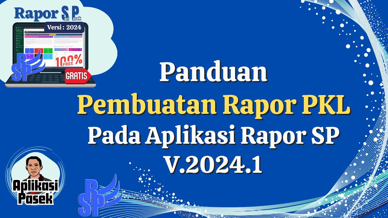 Panduan Pembuatan Rapor PKL SMK | Panduan Rapor SP - YouTube