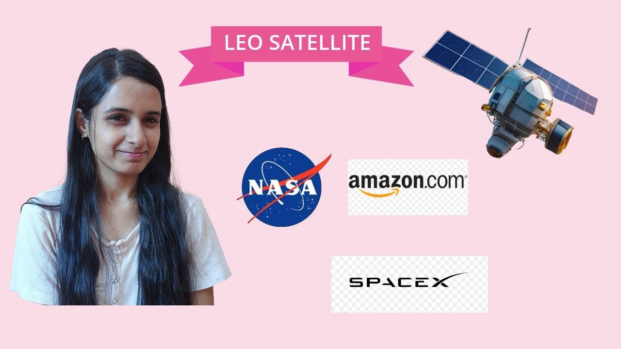 Leo satellite - SPACEX, NASA, AMAZON - YouTube