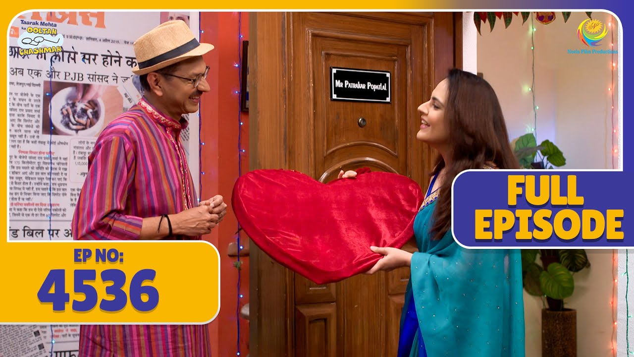 FULL EPISODE! 4536 - Popatlal ke Ghar k Laxmi! | Taarak Mehta Ka Ooltah ...