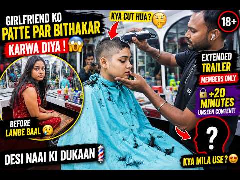 EXTENDED TRAILER Boyfriend Ne Girlfriend Ko Patte Par Bithakar Karwa Diya Haircut | Desi Nai HAIRCUT