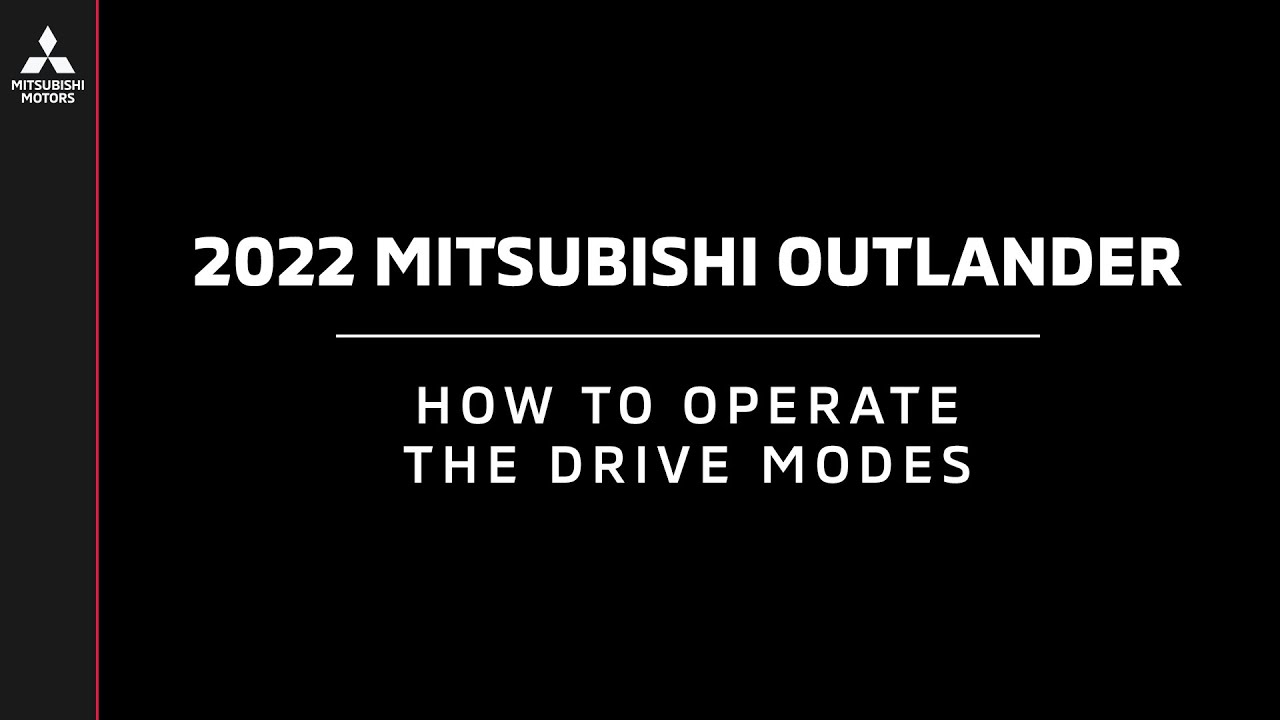 2022 Mitsubishi Outlander | How to Operate the Drive Modes - YouTube