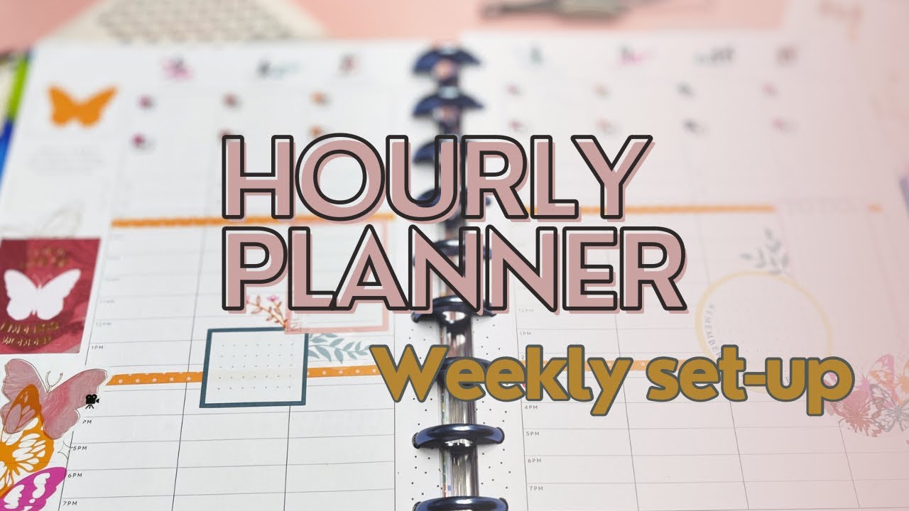 Hourly Planner Set Up || my favorite functional planner - YouTube