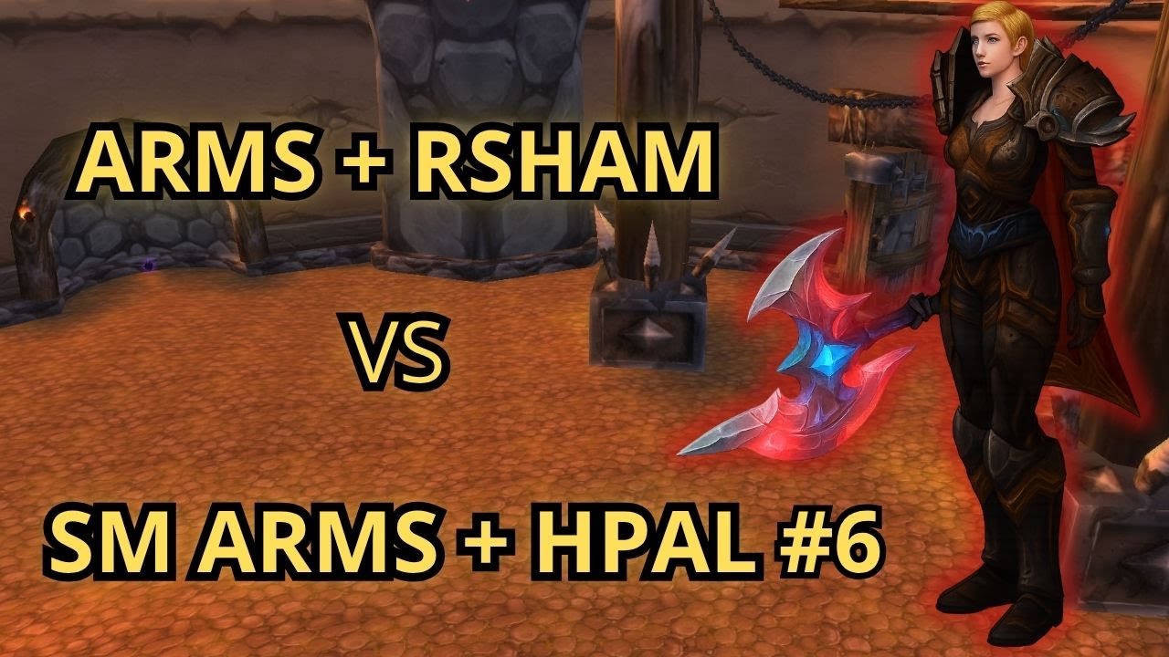 Arms + Rsham vs SM Arms + Hpala #6 2v2 | WotLK Warmane Lordaeron - YouTube