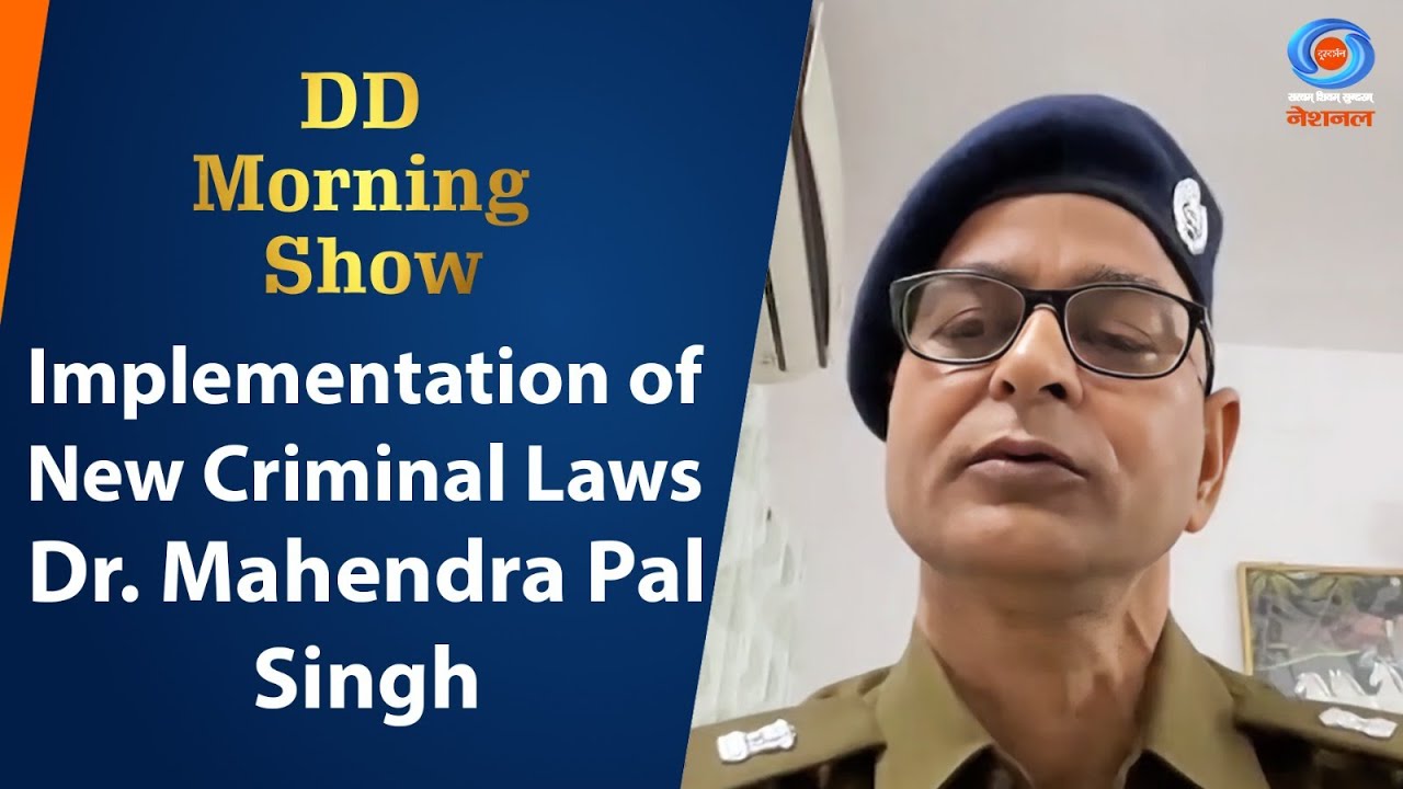 DD Morning Show | Implementation of New Criminal Laws | Dr. Mahendra ...