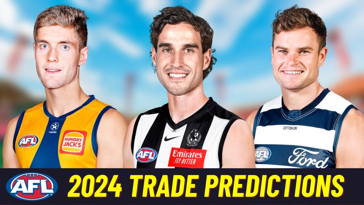 2024 AFL TRADE PREDICTIONS - YouTube