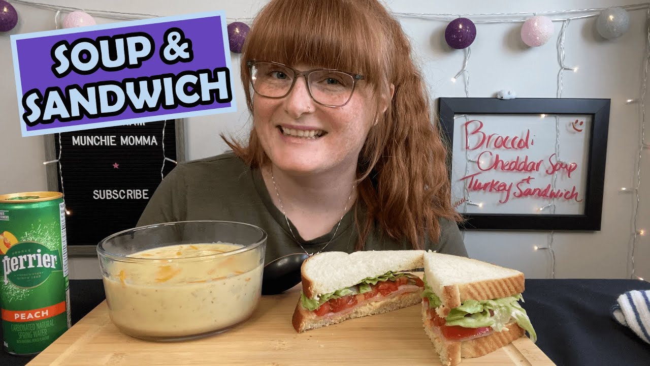 BROCCOLI CHEDDAR SOUP + TURKEY SANDWICH MUKBANG | LUNCH | EATING SHOW ...