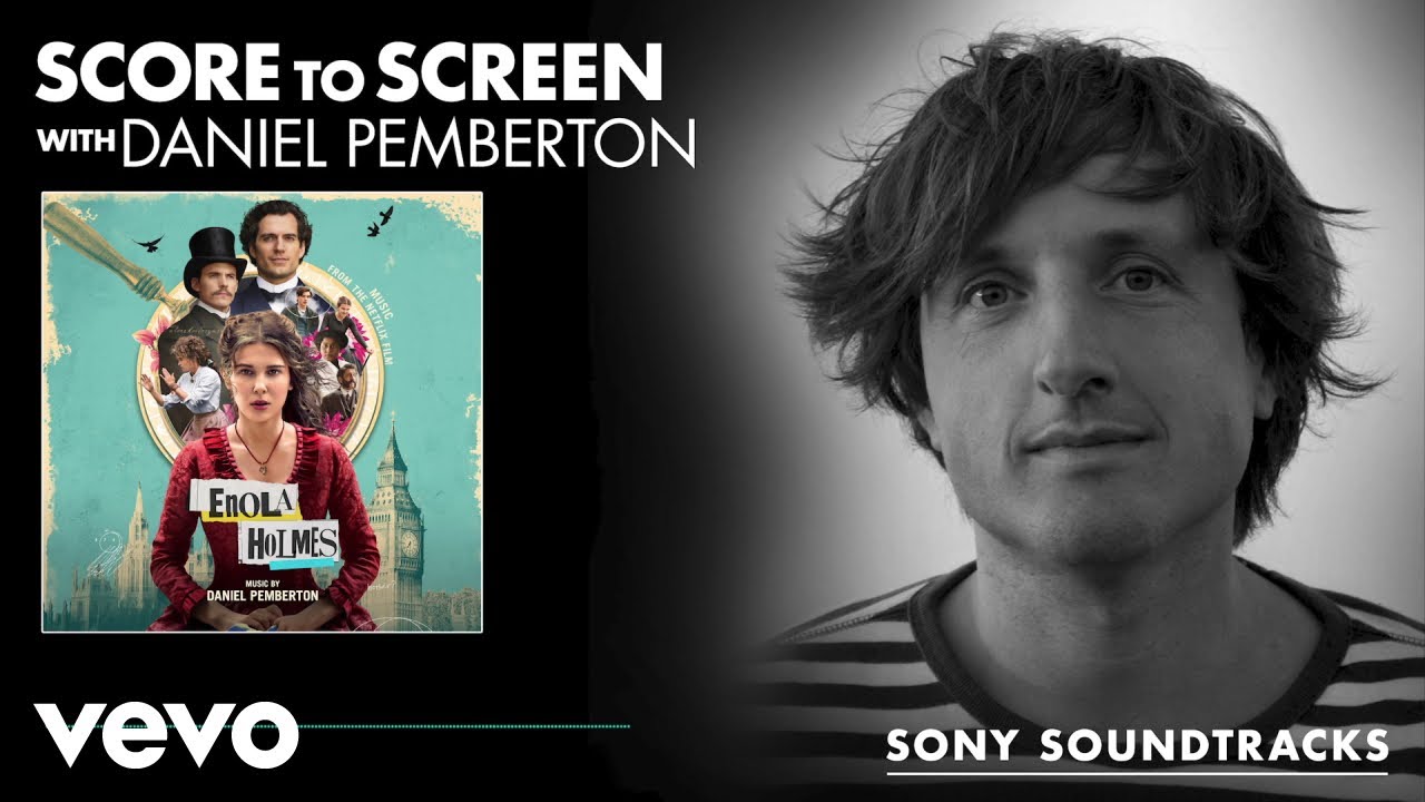 Daniel Pemberton - Score to Screen with Daniel Pemberton (Enola Holmes ...