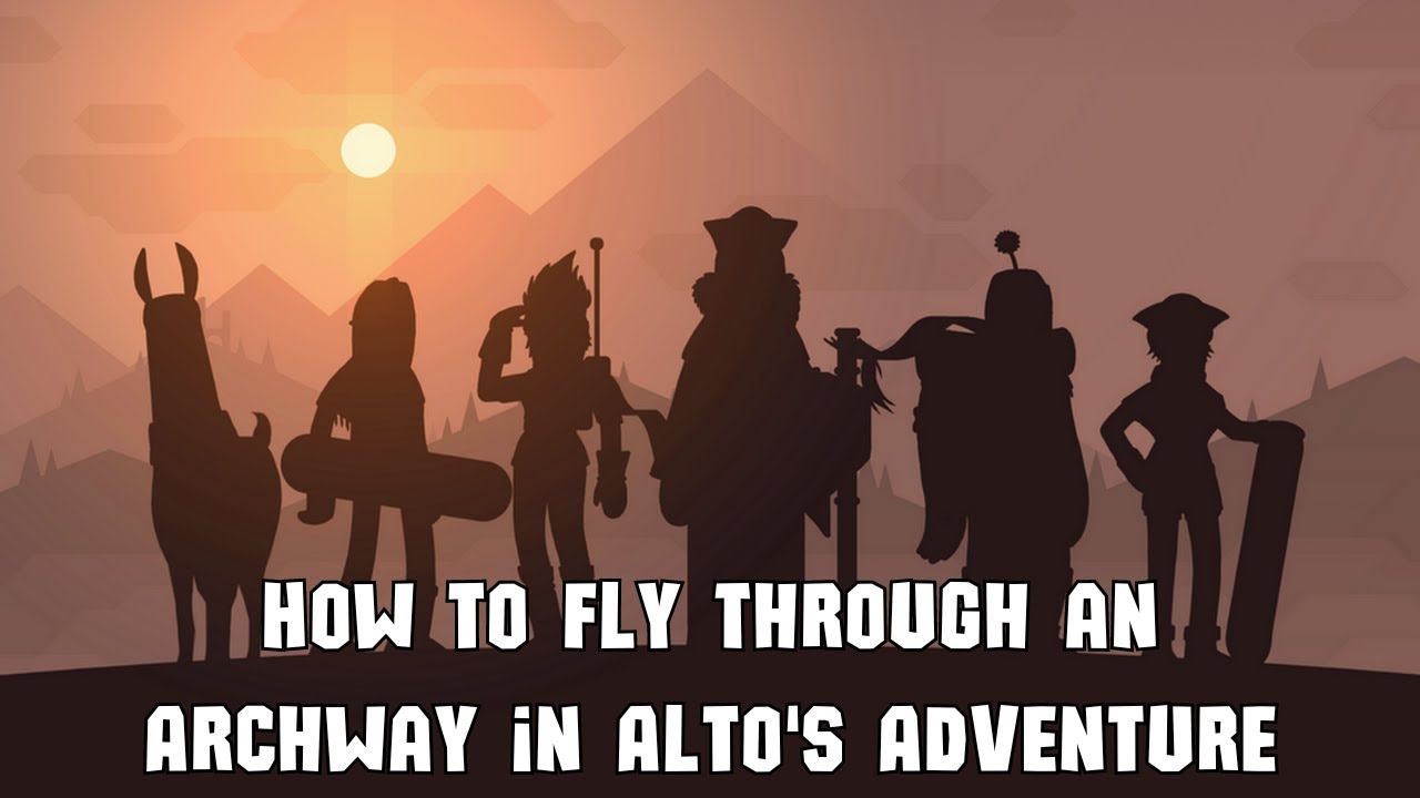How to Fly Through an Archway in Alto's Adventure - YouTube