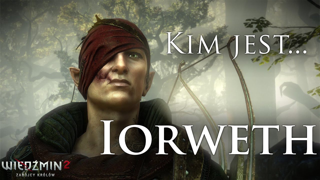 Kim jest... Iorweth | Wiedźmin 2: Zabójcy Królów - YouTube
