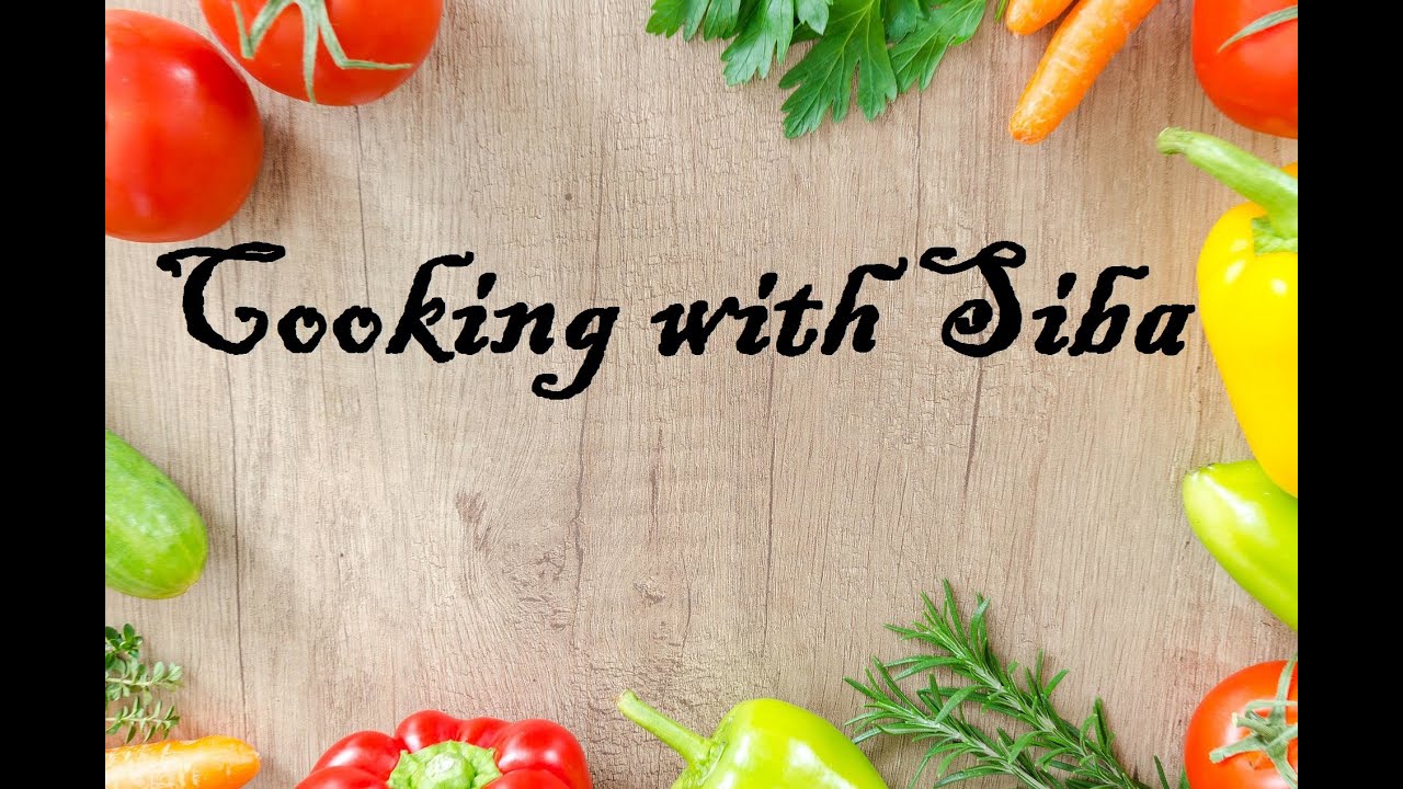 Cooking with Siba - YouTube