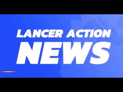 Lancer Action News Week 6! FINAL - YouTube
