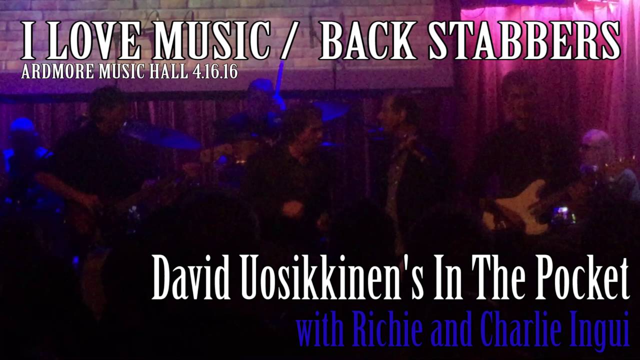I Love Music / Back Stabbers (Live) ~ David Uosikkinen's In The Pocket ...