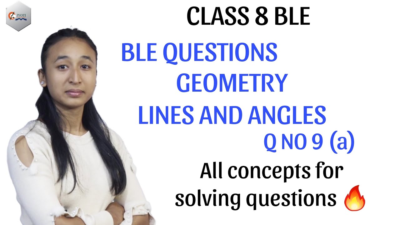 CLASS 8 || BLE || BLE QUESTION || GEOMETRY || LINES AND ANGLES|| QNO 9 ...