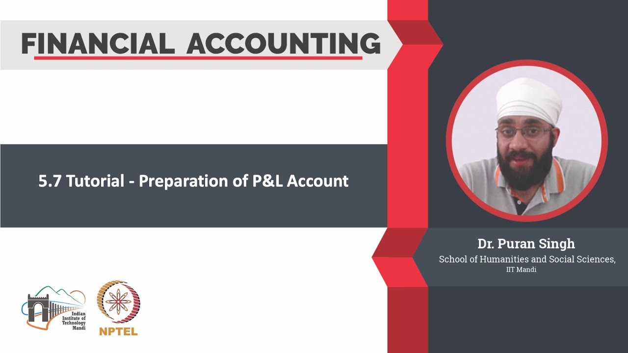 5.7 Tutorial - Preparation of P&L Account - YouTube