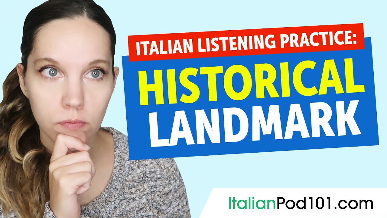 Italian Listening Practice - Historical Landmark in Italy - YouTube