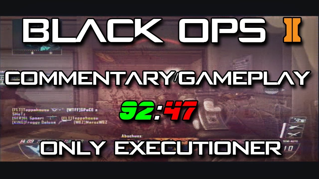 Call of Duty: Black Ops 2: Only Executioner 92:47!! Gameplay - Diamond ...
