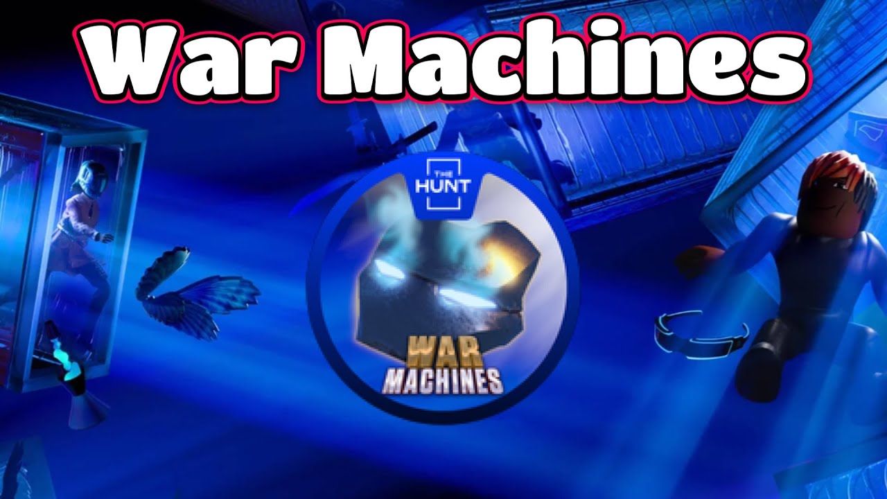 War Machines Badge (The Hunt: First Edition) [Roblox] - YouTube