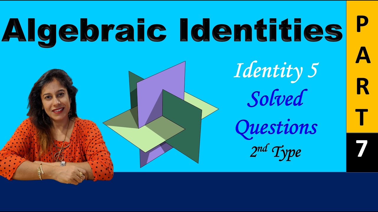 DAV Math - Class 8 - Algebraic Identities - Part 7 - Identity 5 Solved ...