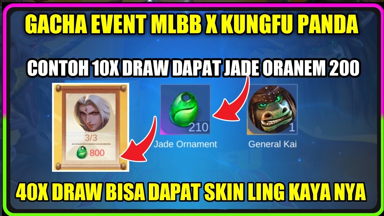 GACHA EVENT MLBB X KUNGPU FANDA 10X DRAW DAPAT 200 JADE ORNAMEN 40X GACHA BISA DAPAT SKIN LING ...