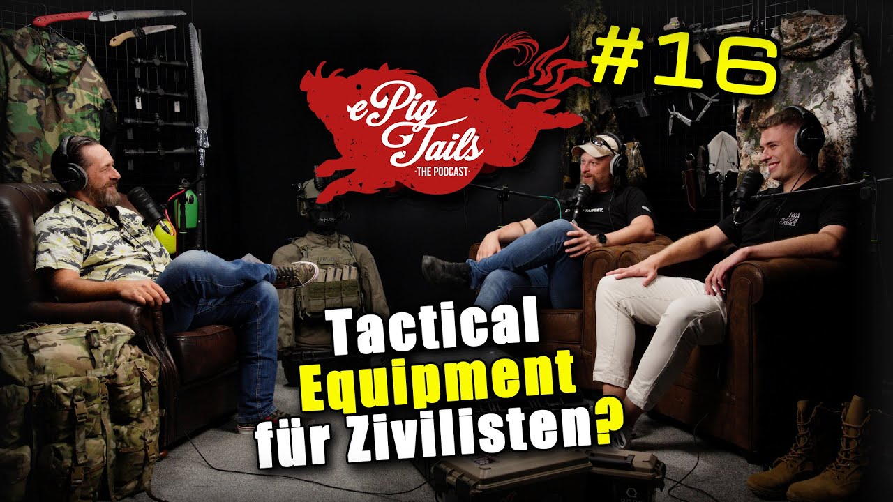 ePIG-Tails - Guest Talk - Tactical Equipment für Zivilisten? - YouTube