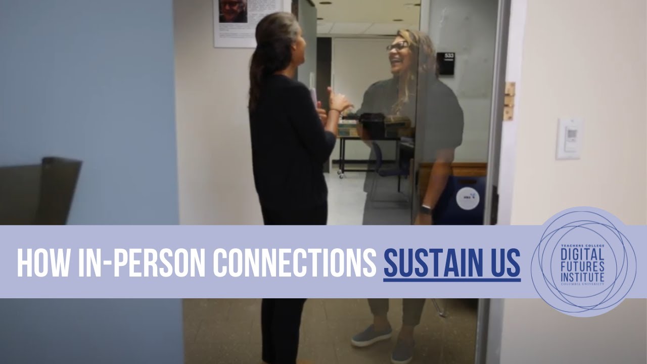 How In-Person Connections Sustain Ourselves and Our Work - YouTube