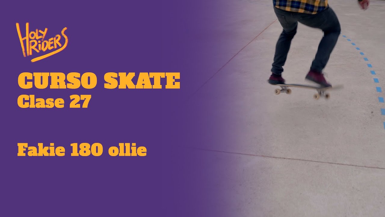 Cómo hacer #fakie 180 OLLIE | FRONTSIDE & BACKSIDE 180 PASO A PASO ...