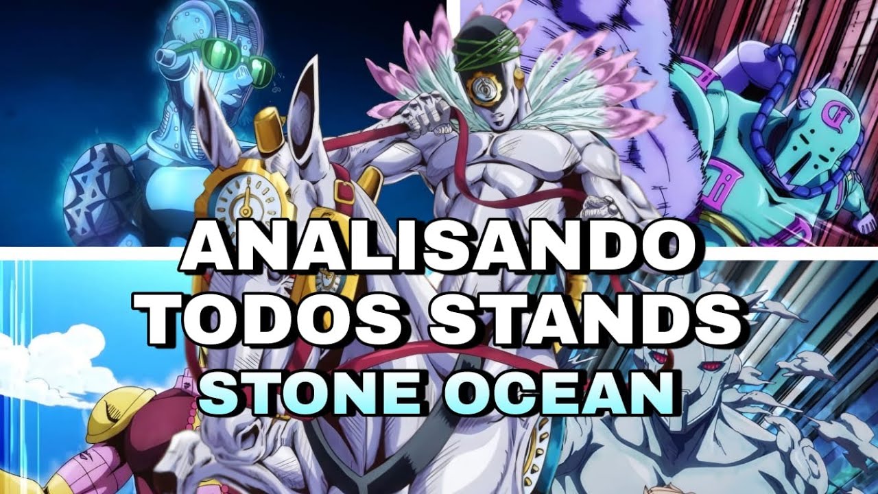 ANALISANDO TODOS STANDS DE STONE OCEAN - YouTube