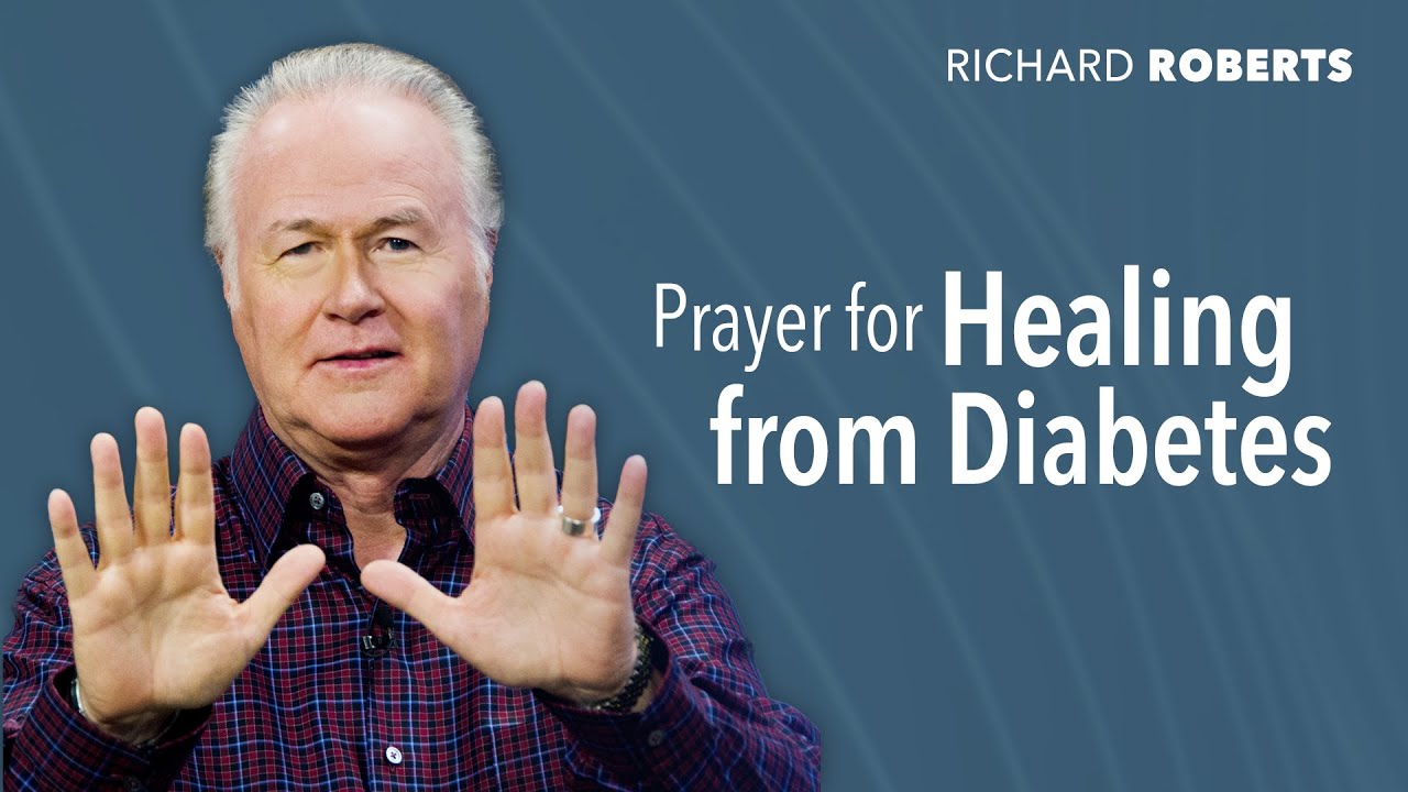 Prayer for Healing from Diabetes - YouTube