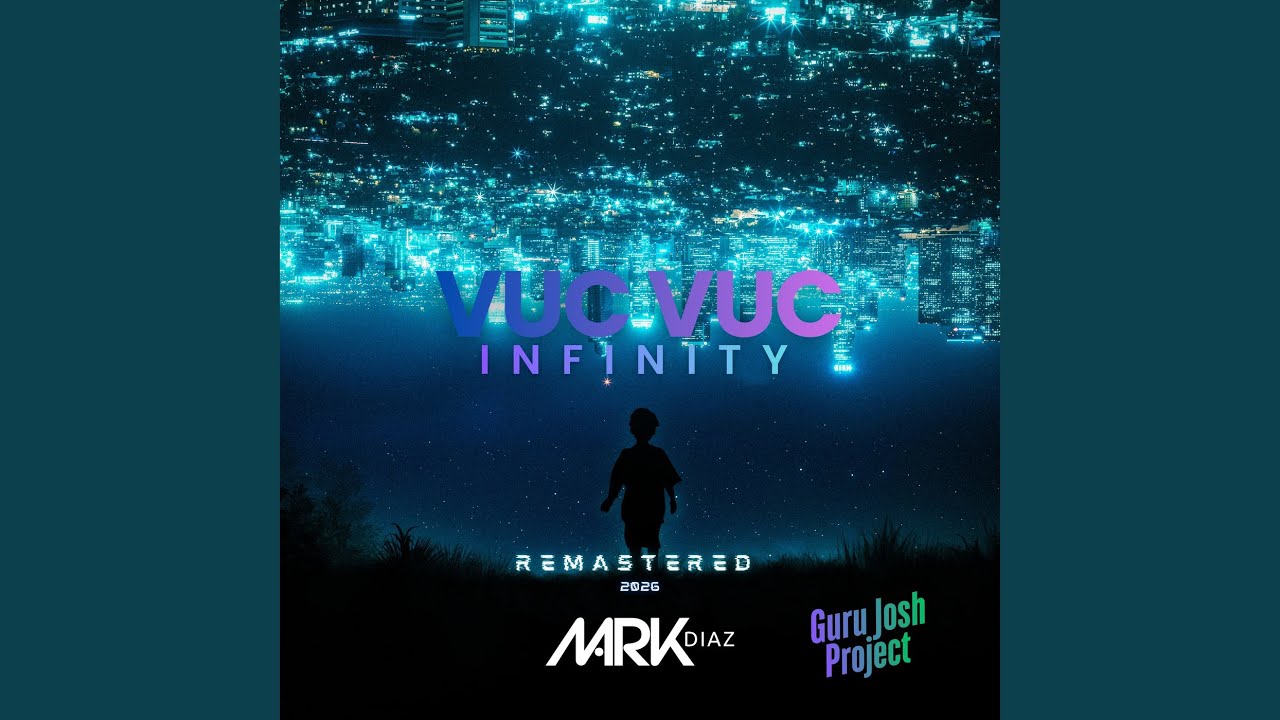 Vuc Vuc Infinity - Remastered 2026 - YouTube