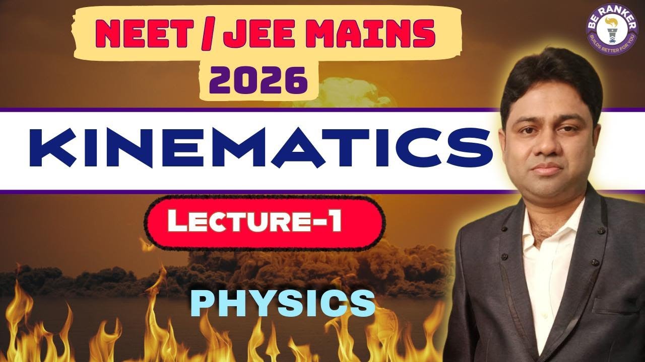 Kinematics || Lecture 1 || Joyjit Sir || Physics for NEET & JEE 2026 ...