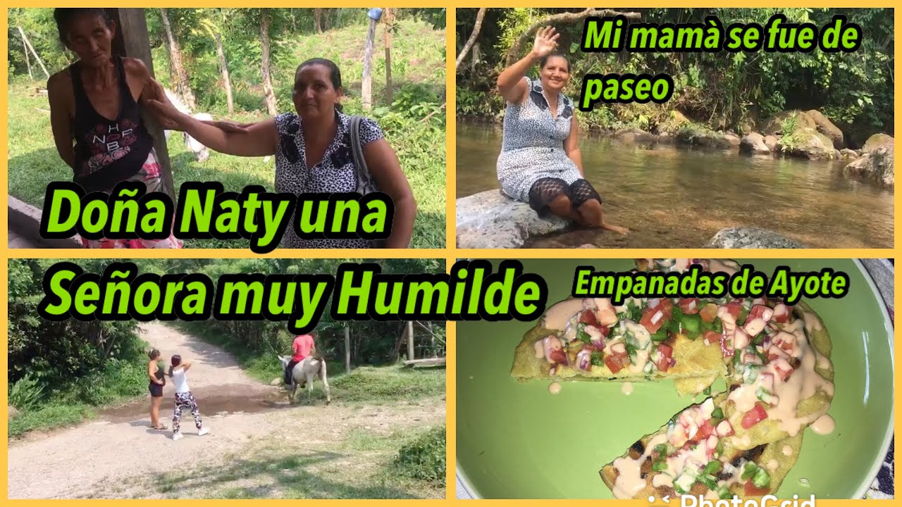 DOÑA NATY UNA SEÑORA MUY HUMILDE/EMPANADAS DE AYOTE - YouTube