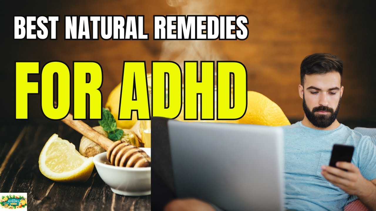 Top Natural Remedies for ADHD: Proven Techniques to Improve Focus ...