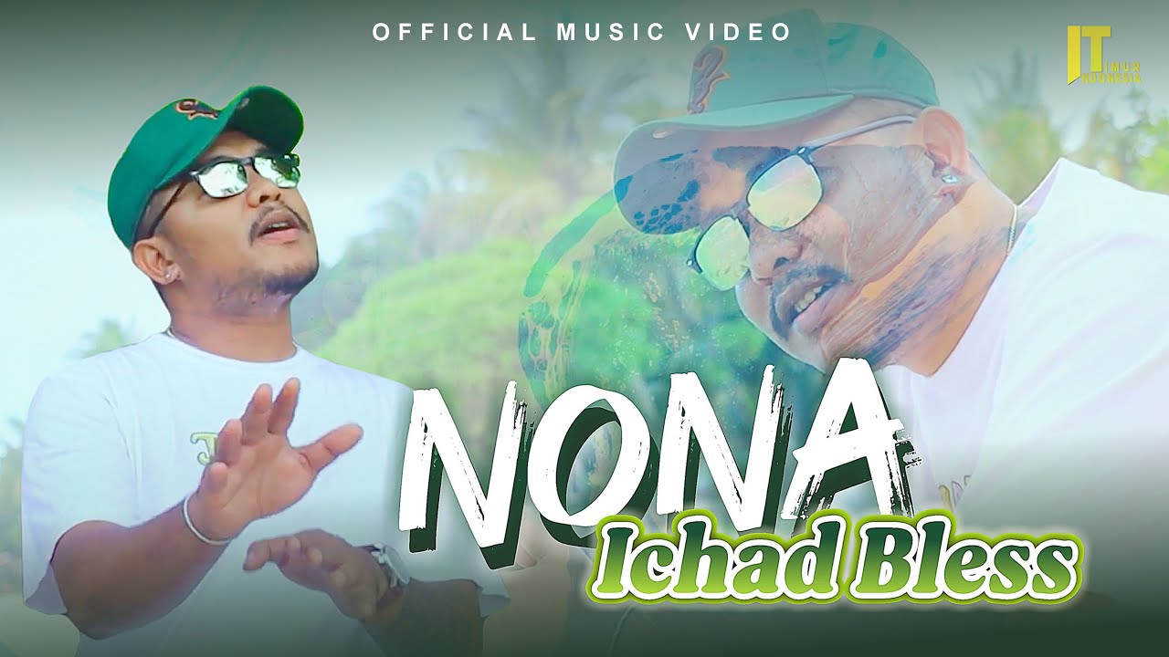 Ichad Bless - Nona (Official Music Video) - YouTube