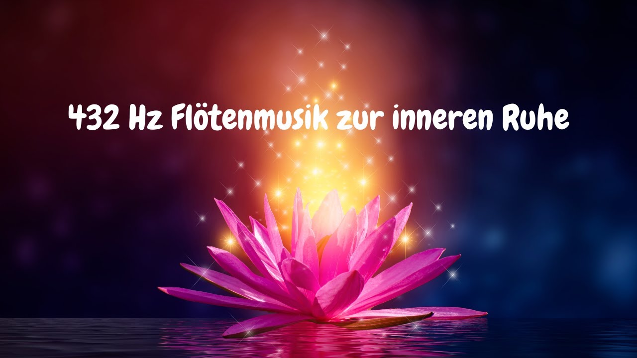 Pure Buddha Code Meditation – 432 Hz Flötenmusik zur inneren Ruhe - YouTube