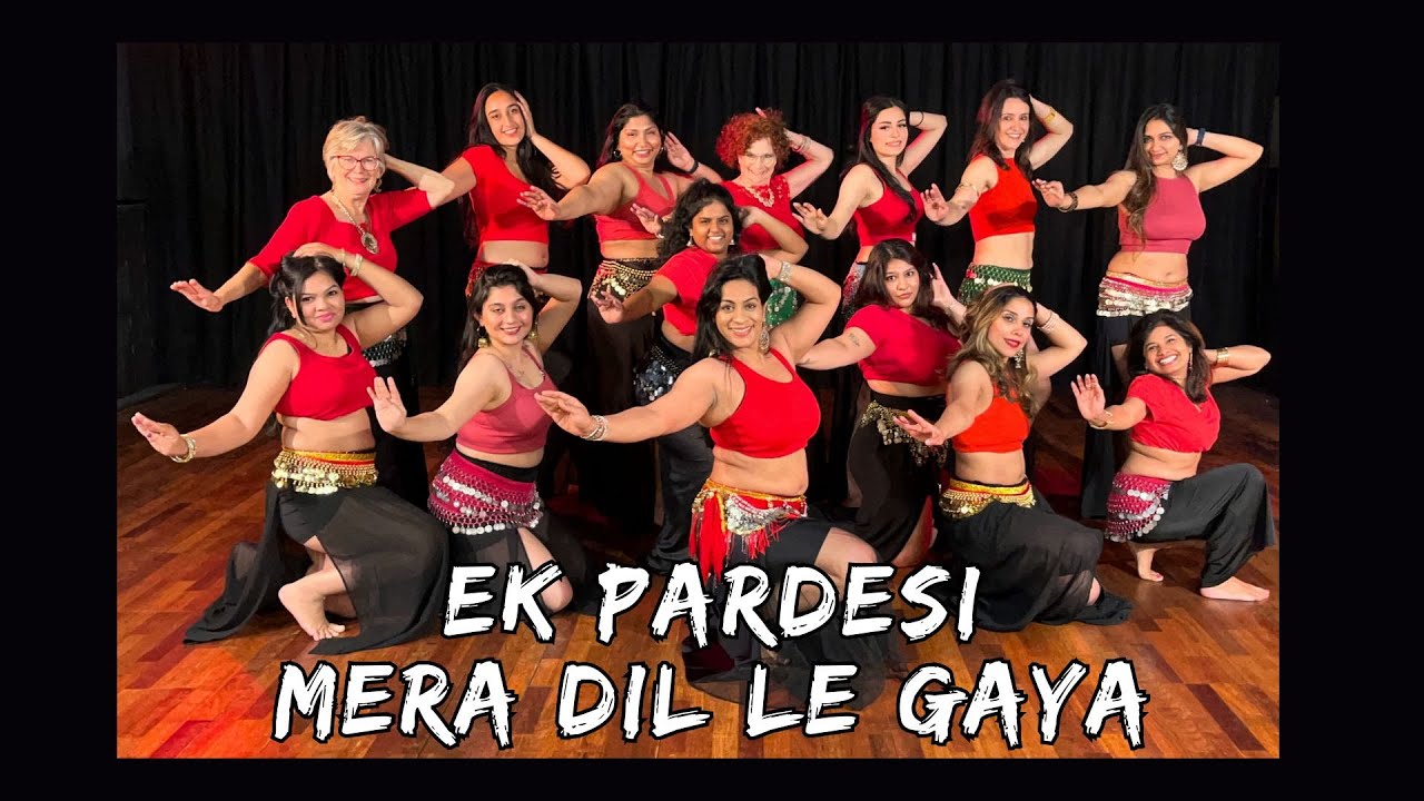 EK PARDESI MERA DIL LE GAYA REMIX | SOPHIE CHAUDHARY | BELLY DANCE ...