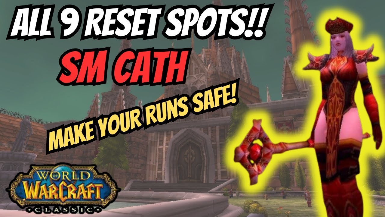 SM Cath Reset Spots! Boosting Tips! WoW Classic - YouTube