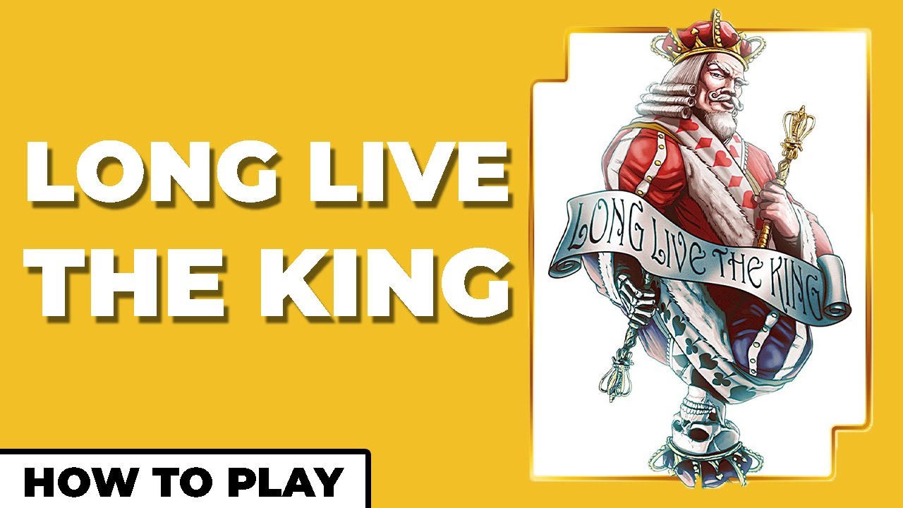 Long Live The King - How to Play - YouTube