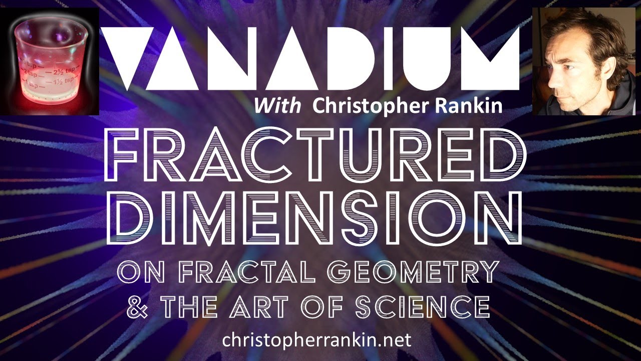 Fractured Dimension: On Fractal Geometry and the Art of Science - YouTube
