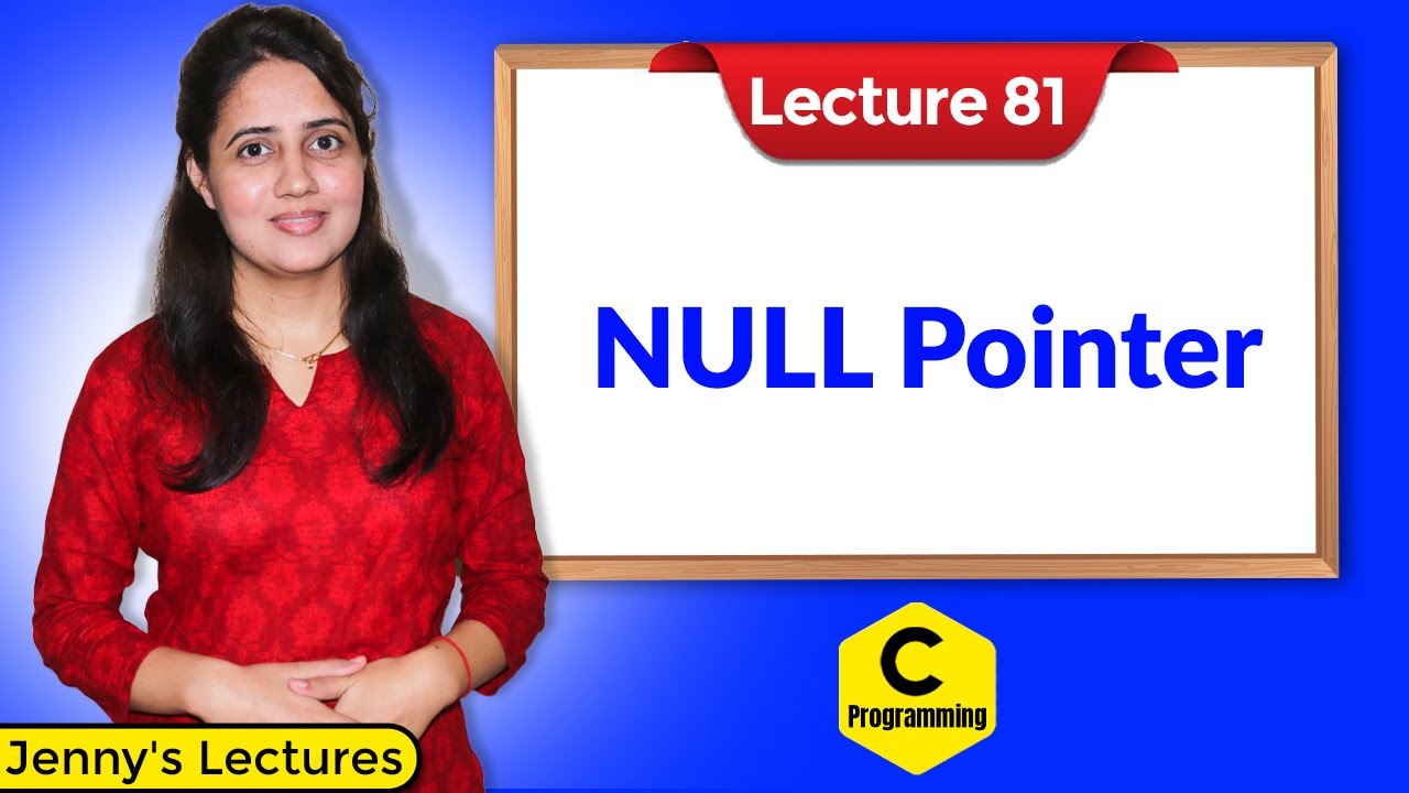 C81 Null Pointer In C C Programming Tutorials Youtube 8992