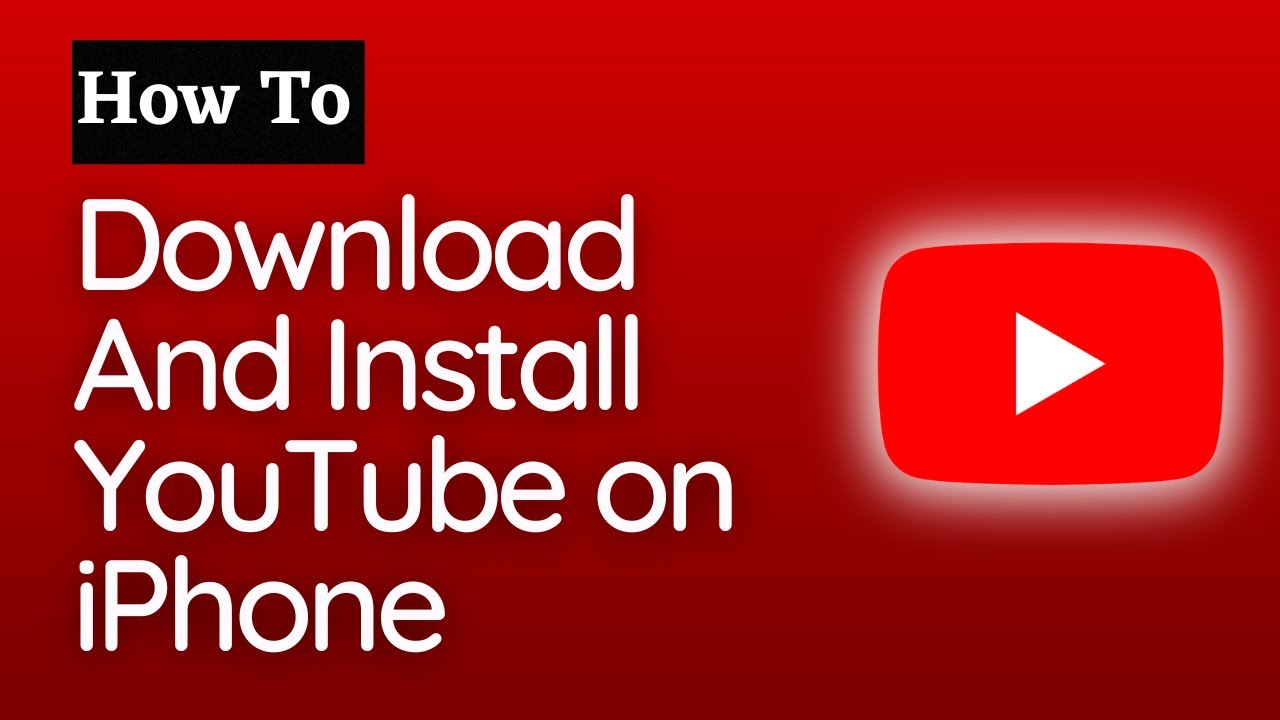 How To Download And Install YouTube App On iPhone (2024) - YouTube