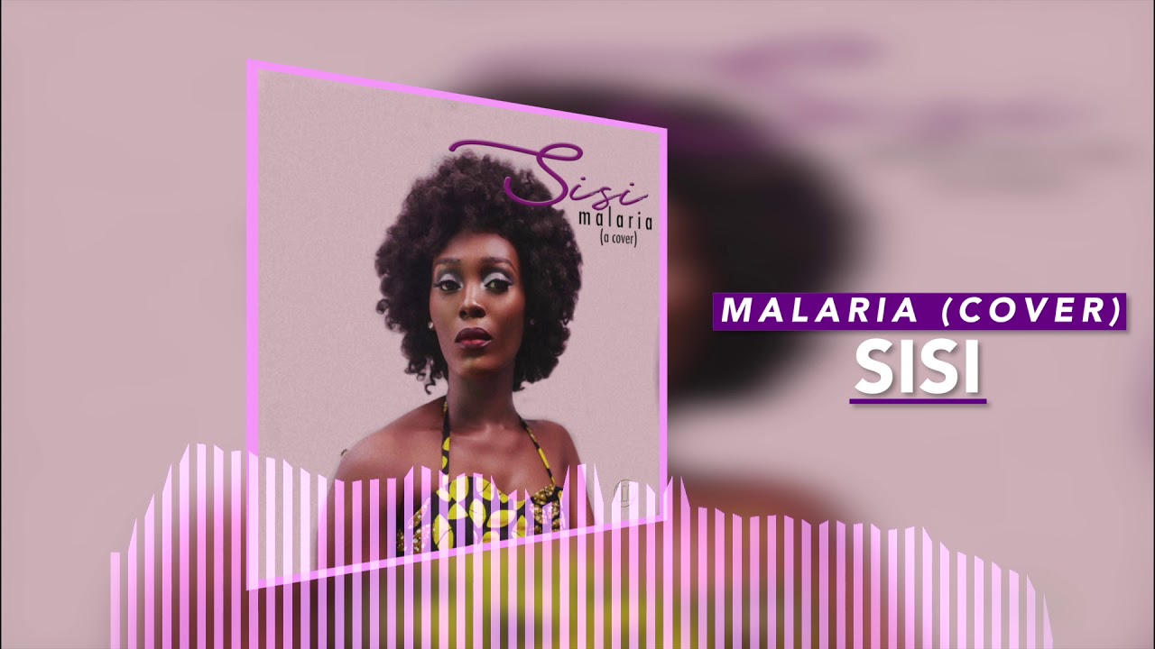 Sisi - Malaria Cover (Official Audio) - YouTube