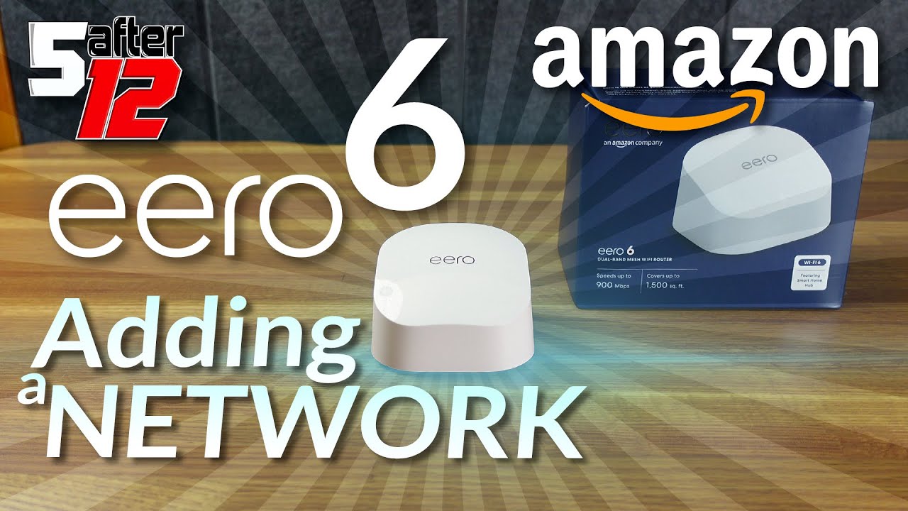 Amazon eero 6 | Adding a Network - YouTube