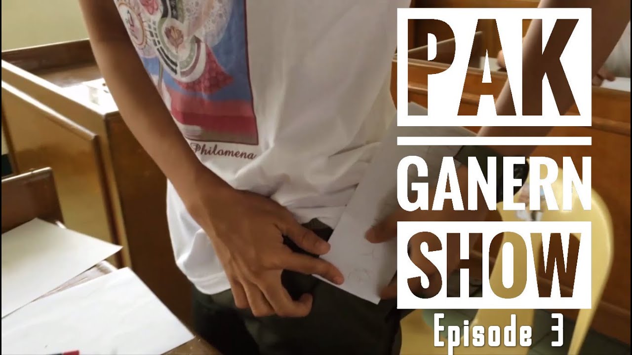 Pak Ganern Show - Episode 3 - Iba't Ibang Style ng Pangdadaya sa Exam ...