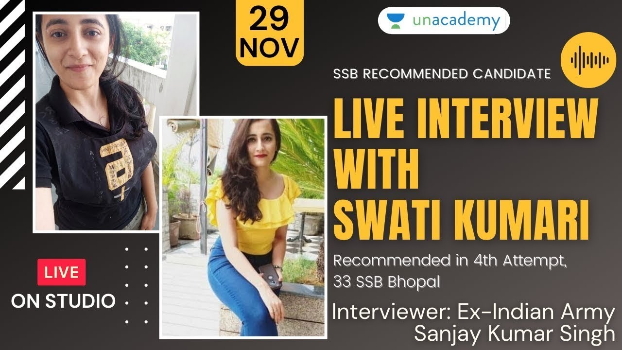 Swati Kumari - Recommended from 33 SSB Bhopal | Interview with Ex ...
