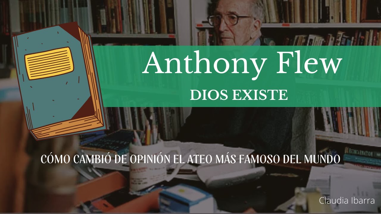 Cómo cambió de opinión el ateo más famoso del mundo. - YouTube