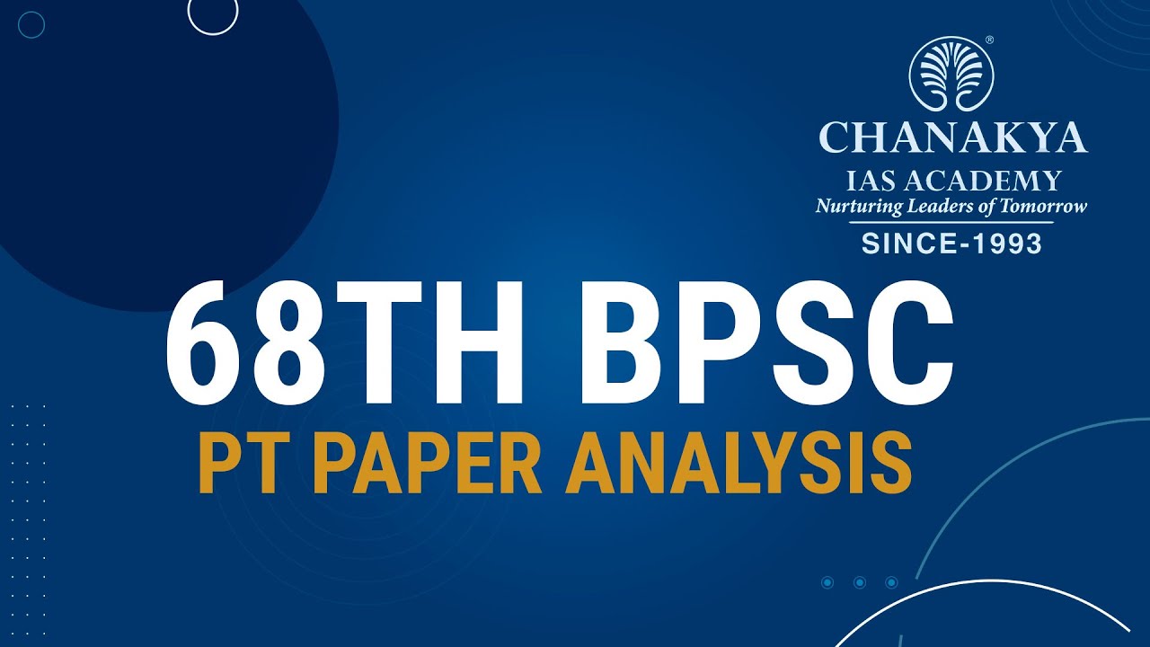 68TH BPSC Prelims Exam 2023 Detailed Question Paper Analysis | Chanakya ...