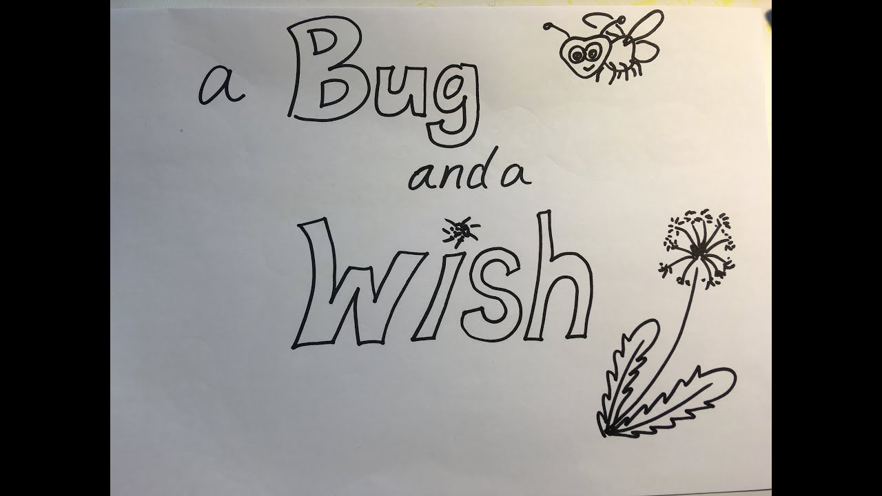 A Bug and a Wish - YouTube