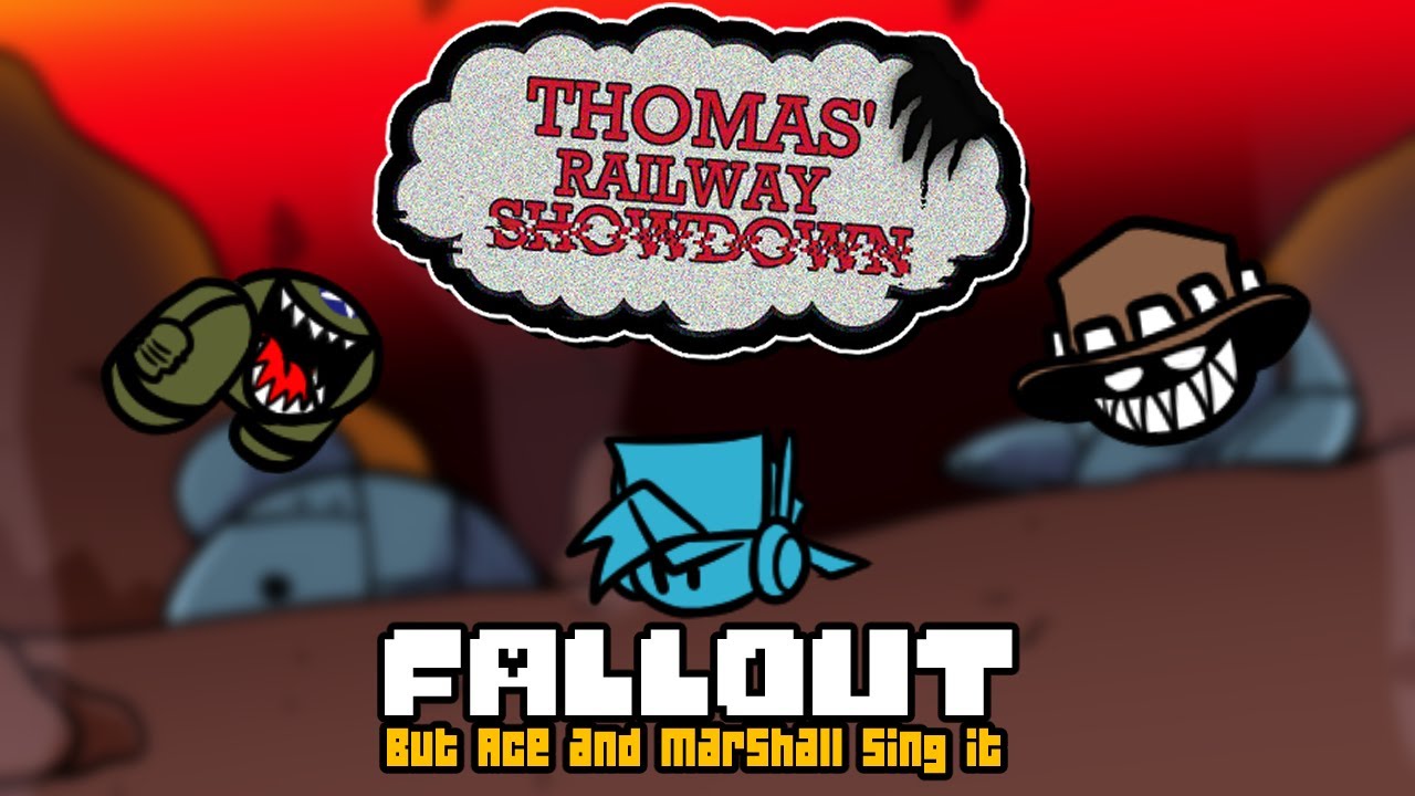 War Machine [Fallout but Ace and Marshall sing it] - Thomas' Railway ...