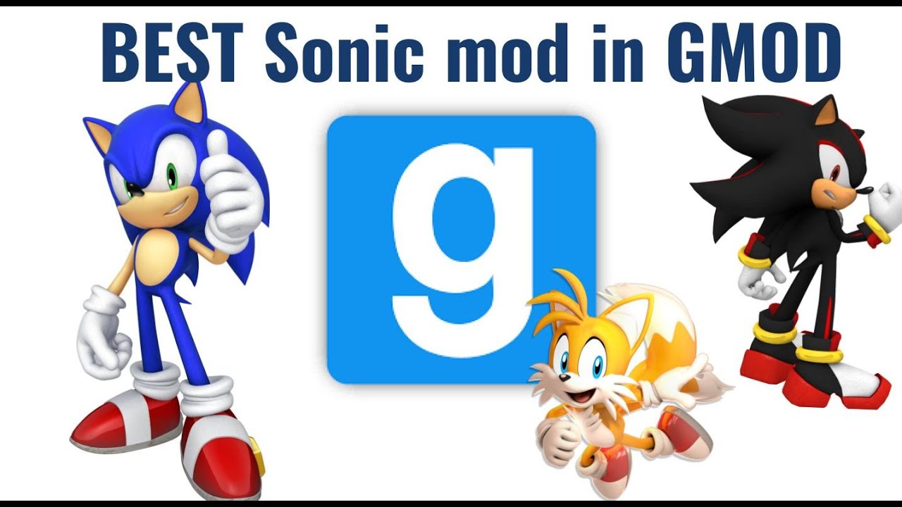 the best sonic mod - garry's mod - YouTube
