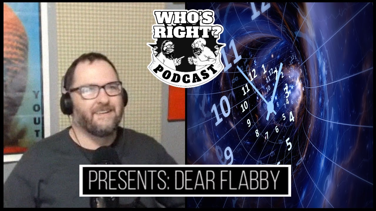 Dear Flabby, if you could go back in time to give yourself advice, what ...